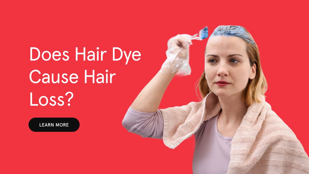 Does Hair Dye Cause Hair Loss? – iRESTORE Hair Growth System